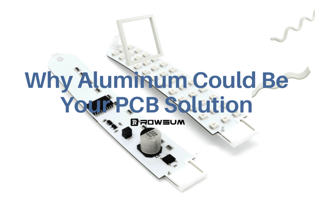 Introduction to Aluminum PCBs: Uses, Differences, and Manufacturing Process